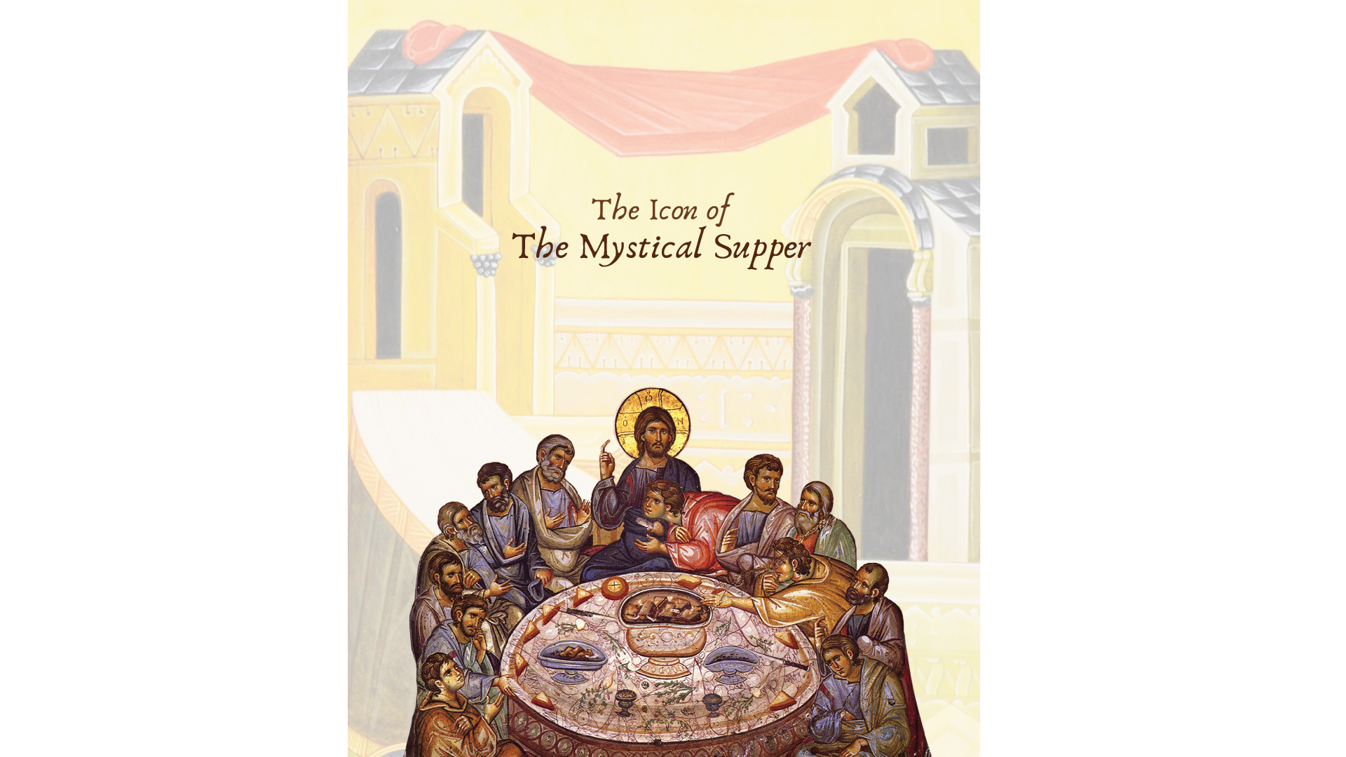 The Icon of the Mystical Supper – Greek Orthodox Christian Society